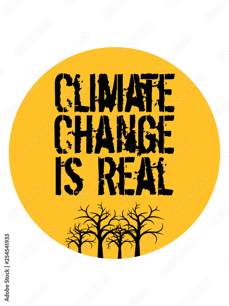 Climate Change Is Real sonne rund kreis dürre klimawandel erde retten klima heiß erderwärmung