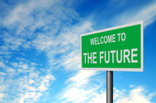 Welcome To The Future Free Stock Photo - Public Domain Pictures