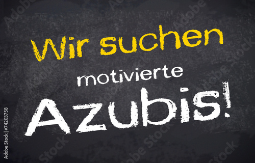 Kreidetafel mit Wir suchen Azubis – kaufen Sie dieses Foto und finden ...