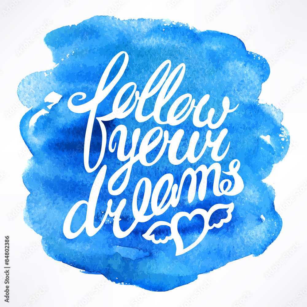 Follow your dreams Stock Vector | Adobe Stock