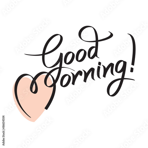 good morning, hand lettering text, handmade calligraphy, vector ...