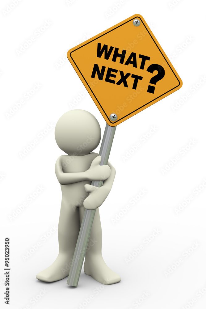 Ilustración de Stock 3d man with what next sign board | Adobe Stock