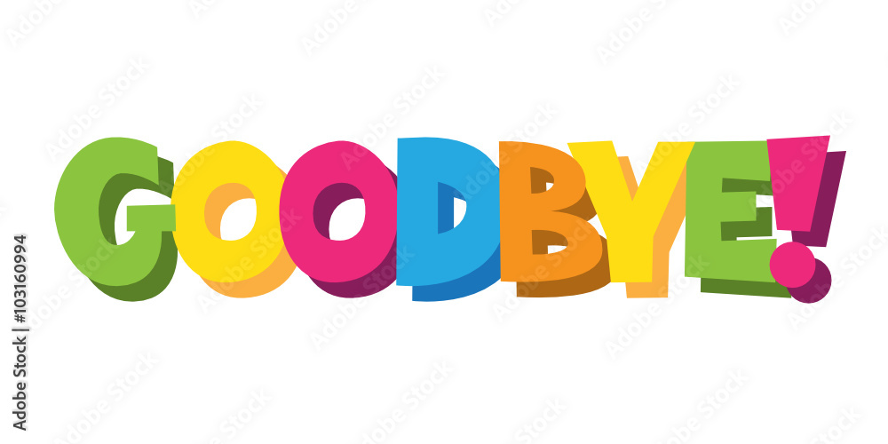 GOODBYE hand-drawn colourful vector letters Stock Vector | Adobe Stock