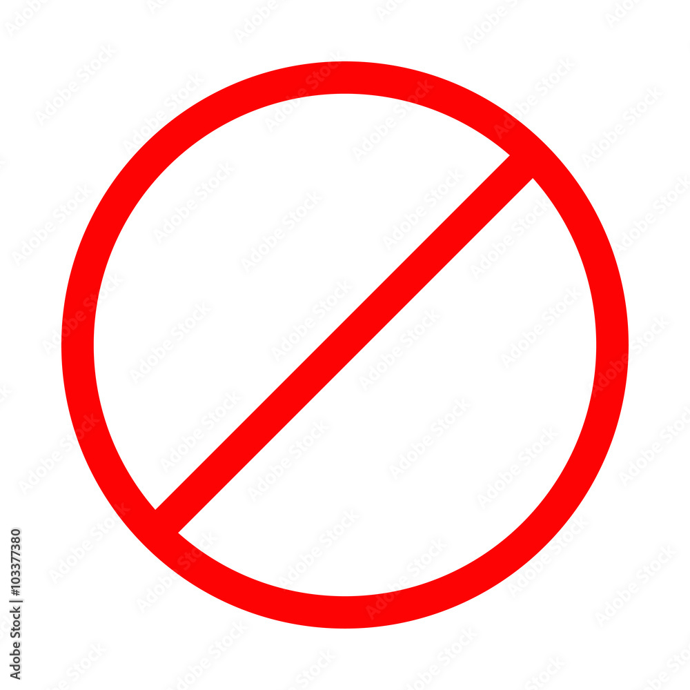 Prohibition no symbol Red round stop warning sign Template Isolated ...