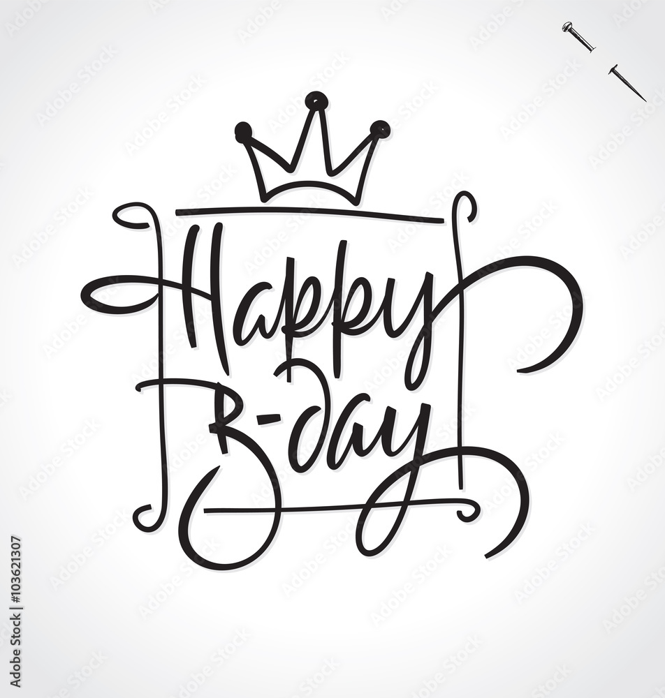 HAPPY BIRTHDAY hand lettering -- original handmade calligraphy (vector ...