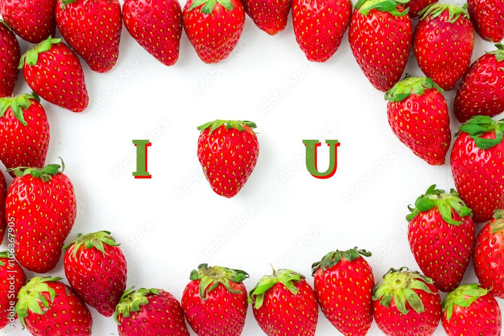 Strawberry look like heart shape, It is mean I LOVE YOU. Group of ...