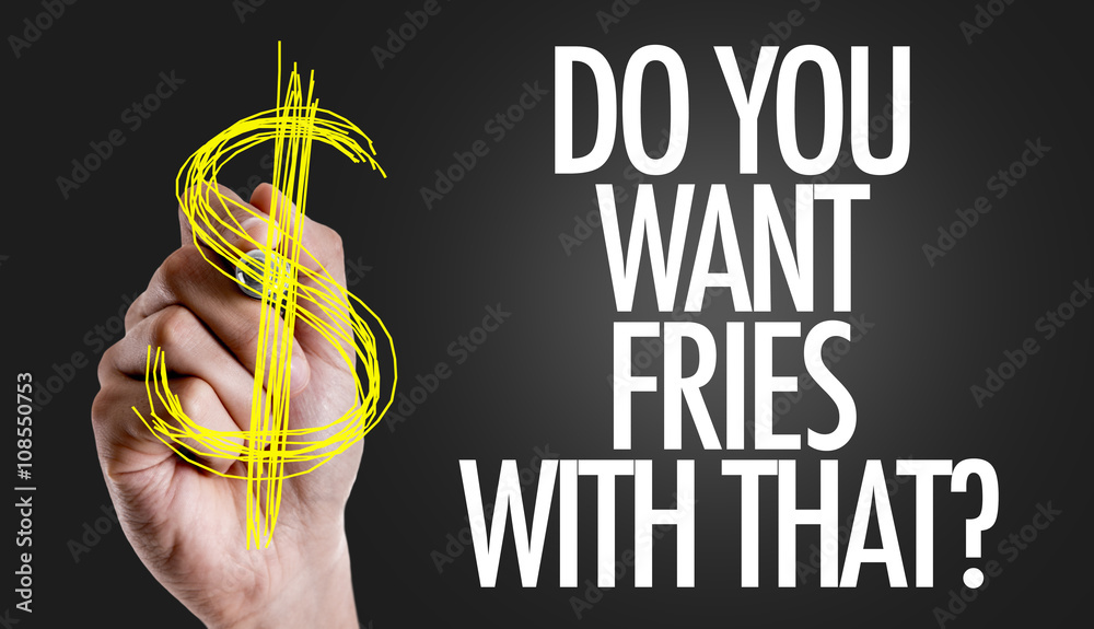 Hand writing the text: Do You Want Fries With That? Stock Photo | Adobe ...