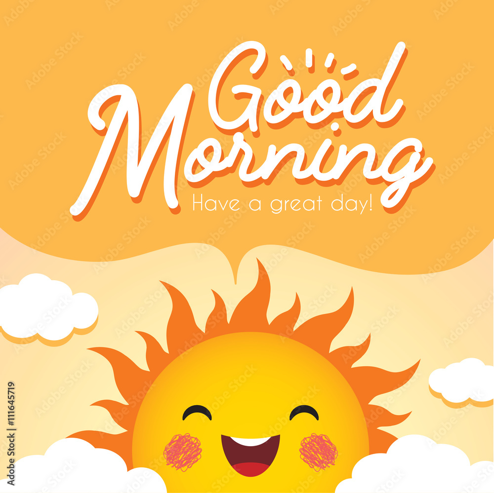 Good Morning. Morning vector illustration with cute smiling cartoon sun ...
