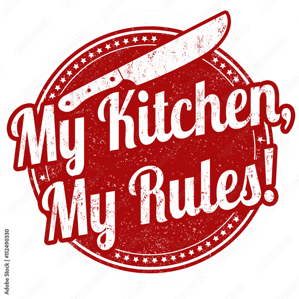 My kitchen my rules stamp Stock Vector | Adobe Stock