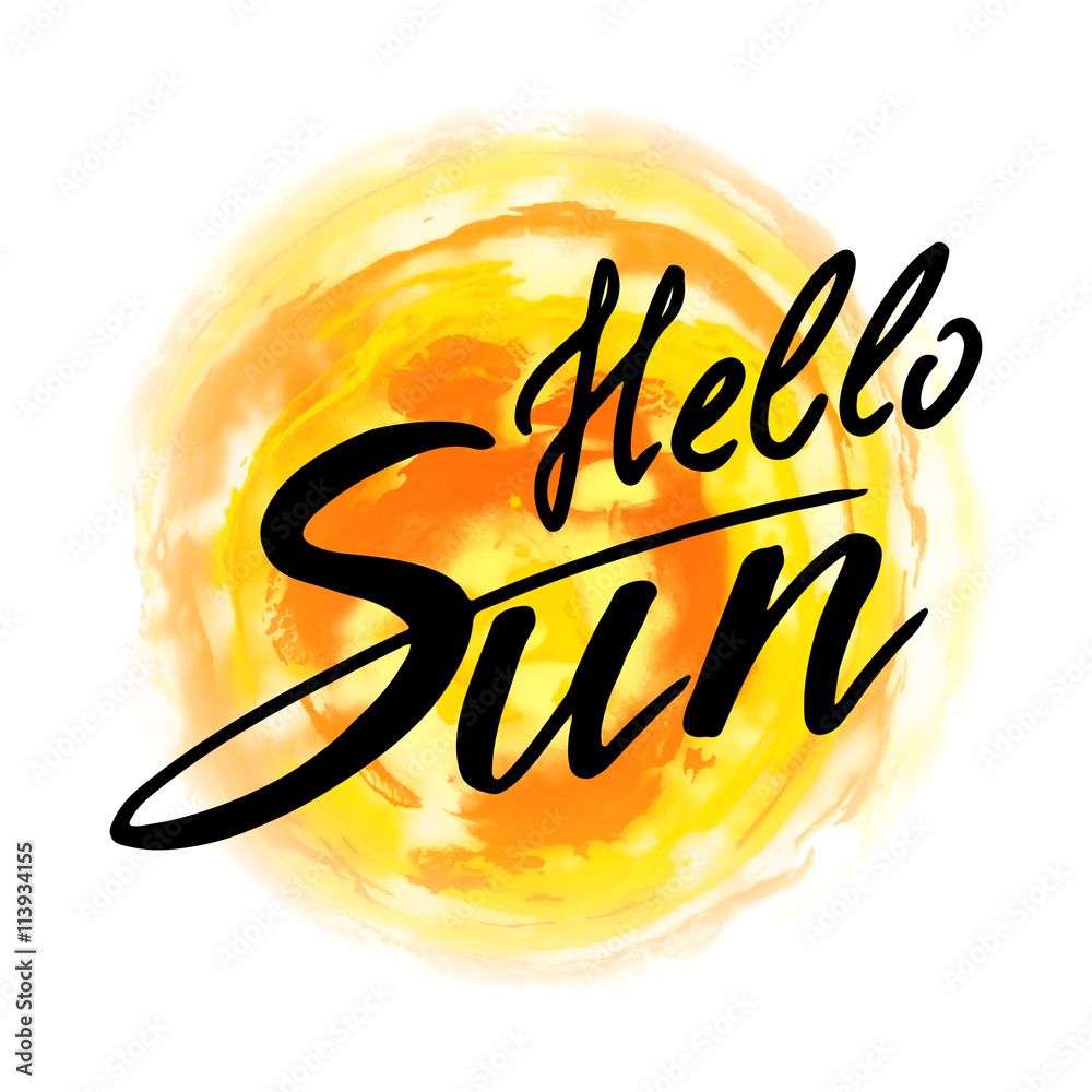 Hello Sun: handwritten vector text on a white background. Design poster ...