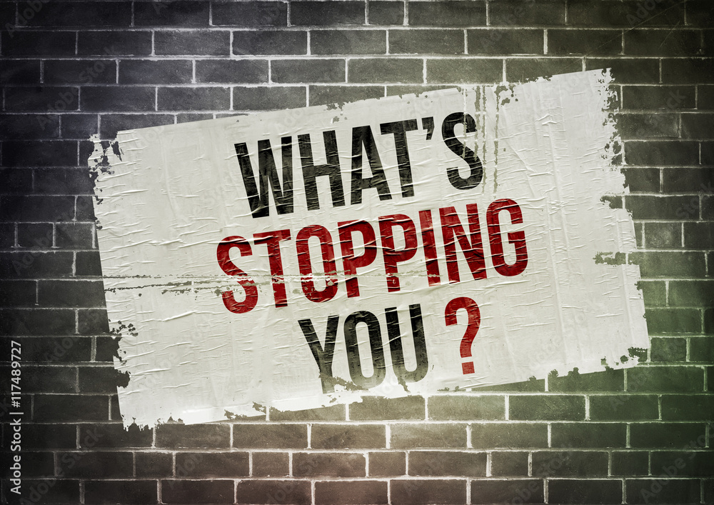 What is stopping you - motivation slogan Stock Illustration | Adobe Stock