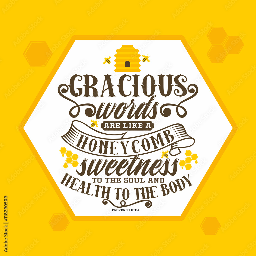 Bible lettering. Christian art. Gracious words are like a honeycomb ...