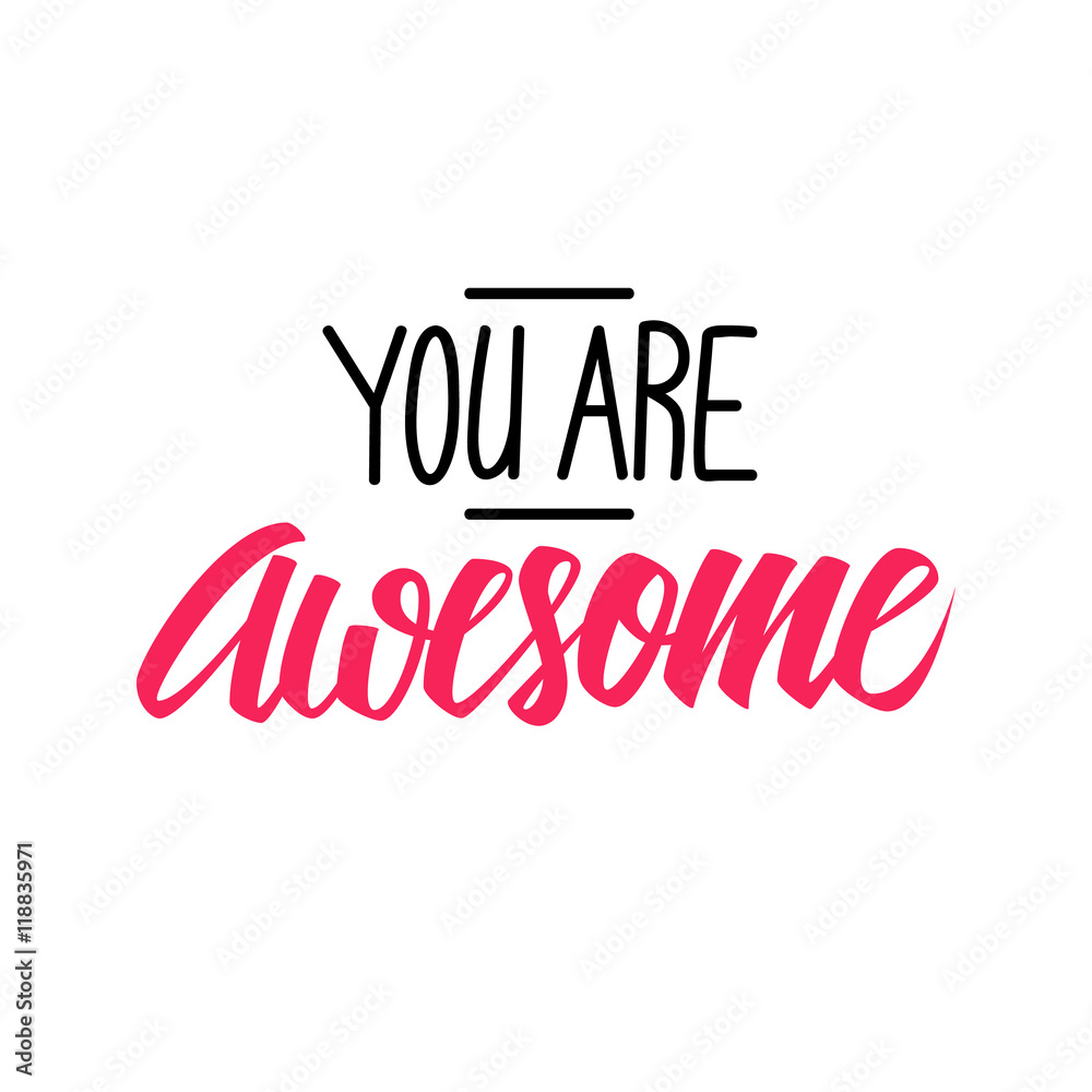 Handwritten phrase You are Awesome. Hand drawn lettering. Stock Vector ...