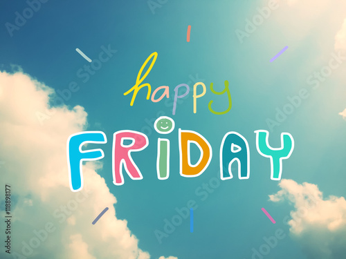 Happy Friday word on beautiful blue sky and cloud - Buy this stock ...