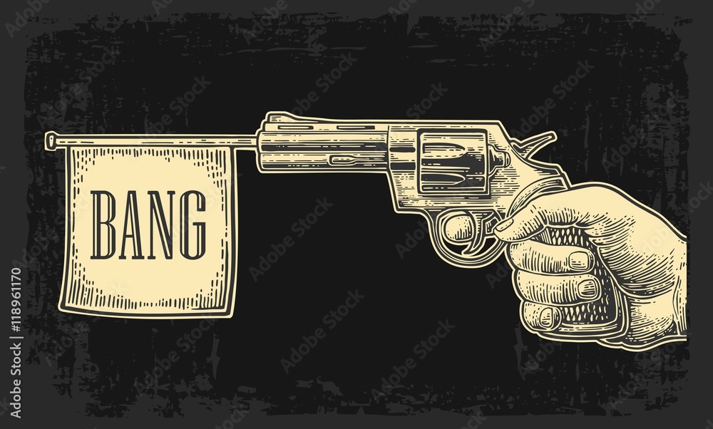 Male hand holding revolver with bang flag . Vector engraving vintage ...