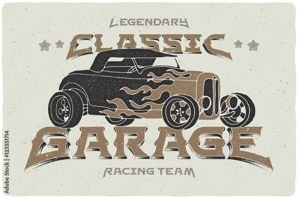 Vintage print with hot rod car illustration in flame and text lettering ...