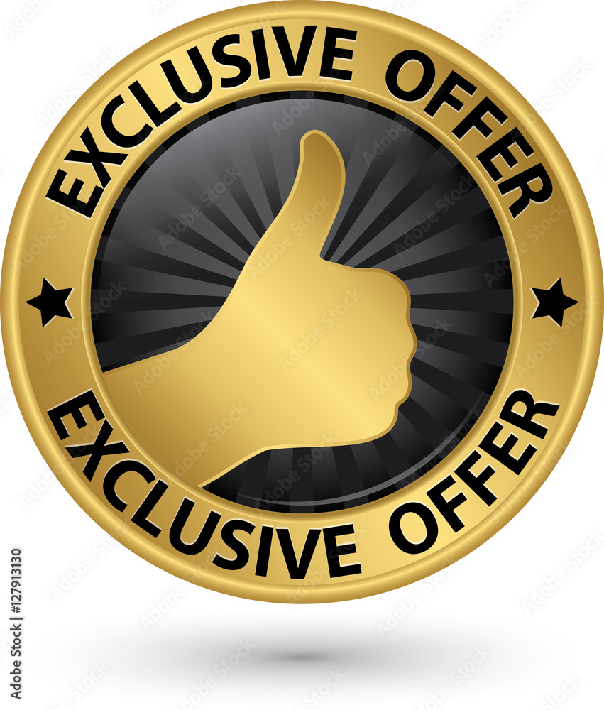 Exclusive offer golden sign with thumb up, vector illustration Stock ...