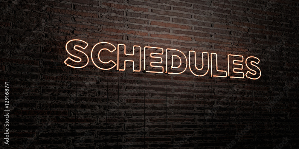 SCHEDULES -Realistic Neon Sign on Brick Wall background - 3D rendered ...