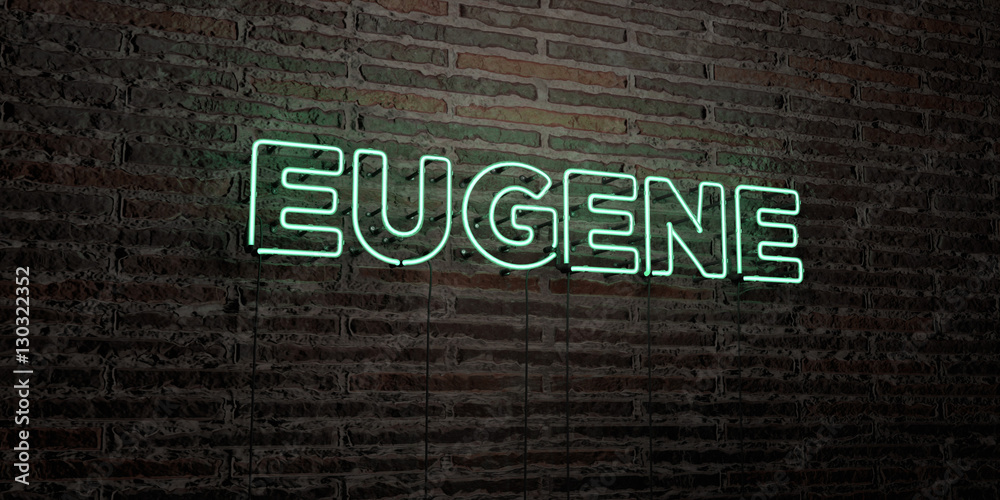 EUGENE -Realistic Neon Sign on Brick Wall background - 3D rendered ...
