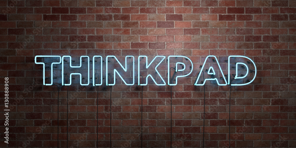 THINKPAD - fluorescent Neon tube Sign on brickwork - Front view - 3D ...