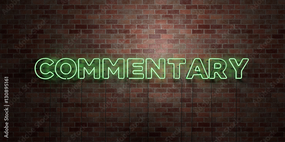 COMMENTARY - fluorescent Neon tube Sign on brickwork - Front view - 3D ...