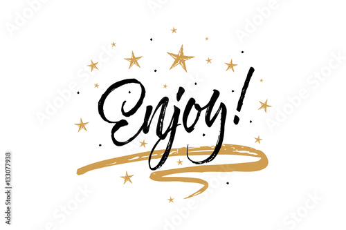 Enjoy. Beautiful greeting card scratched calligraphy black text word ...