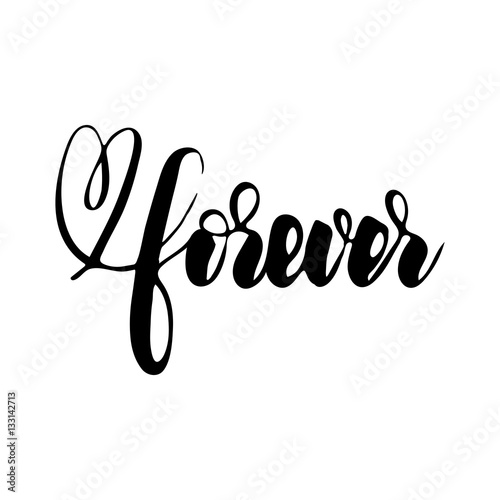 Forever Phrase For Valentines Day With Heart Brush Calligraphy Hand