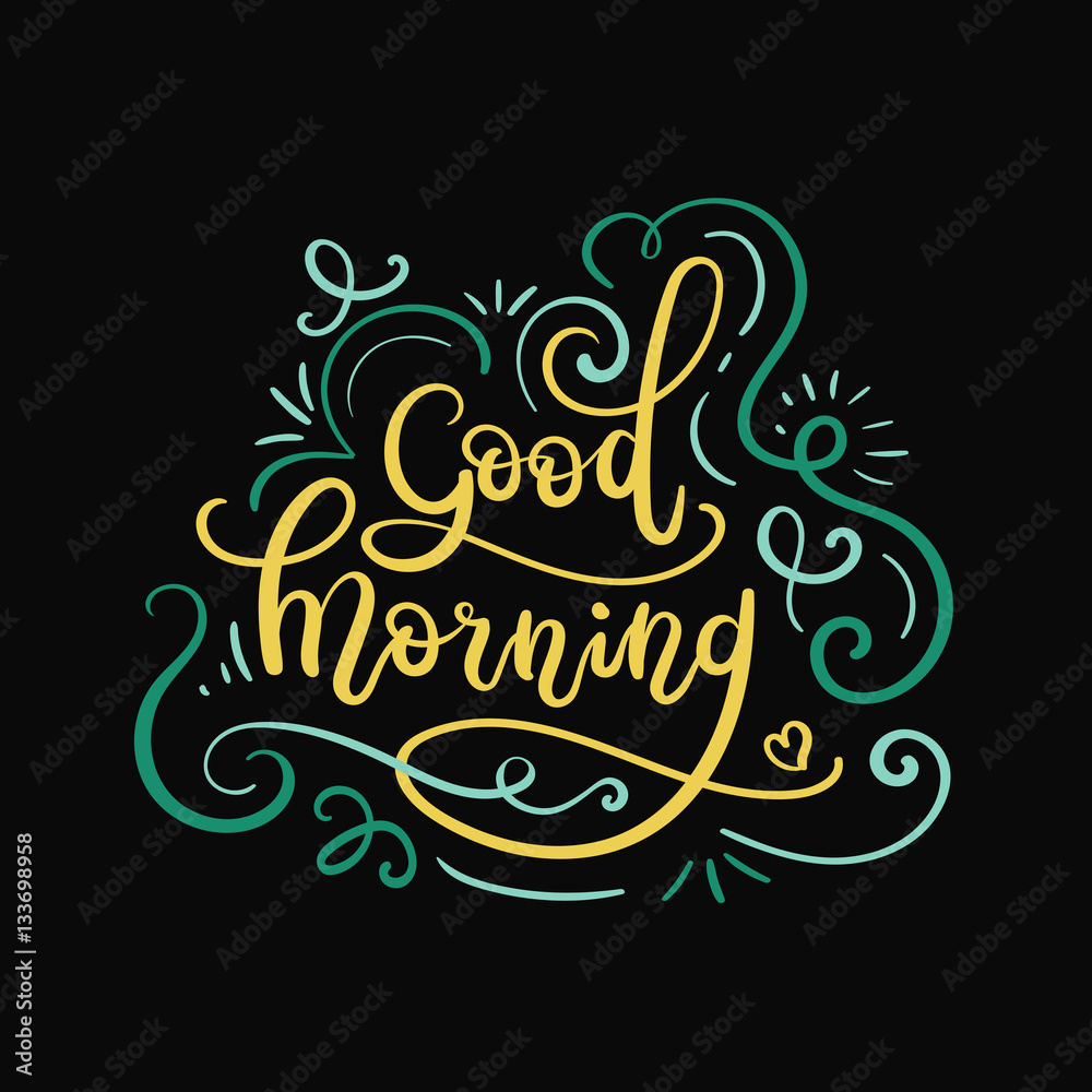 Good Morning Hand Lettering. Modern Calligraphy Greeting Card. Vector ...