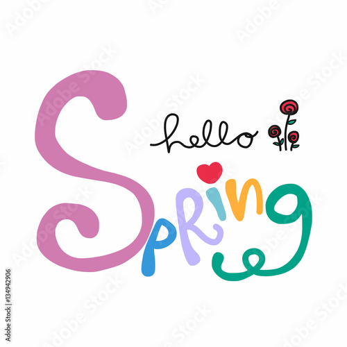 Hello spring colorful word lettering illustration on white background ...