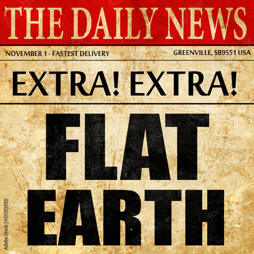 flat earth, newspaper article text Stock Illustration | Adobe Stock