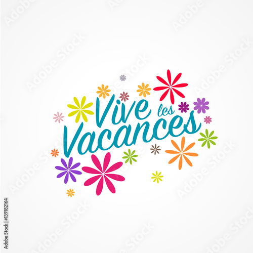 vive les vacances Vecteur Stock | Adobe Stock