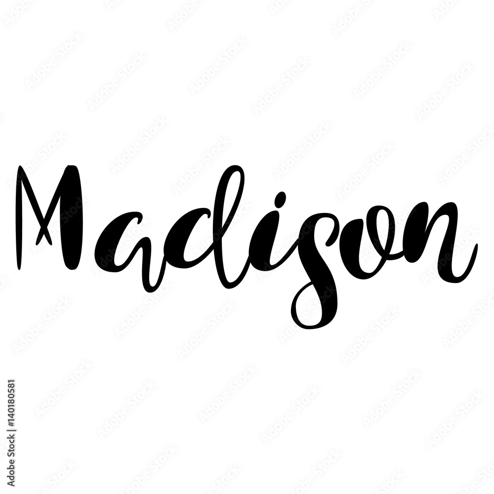 Female name - Madison. Lettering design. Handwritten typography. Vector ...