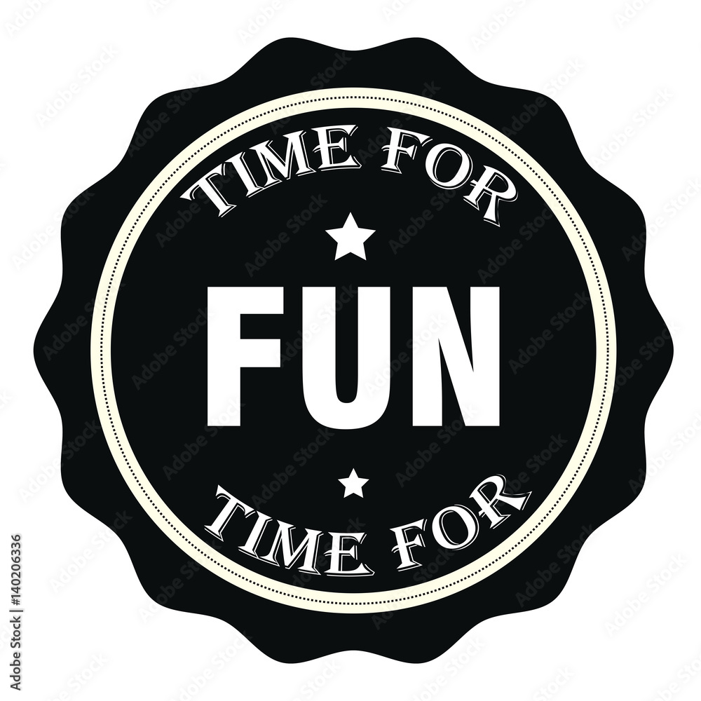 Time For Fun Stamp..Sign.Seal.Logo Stock Vector | Adobe Stock