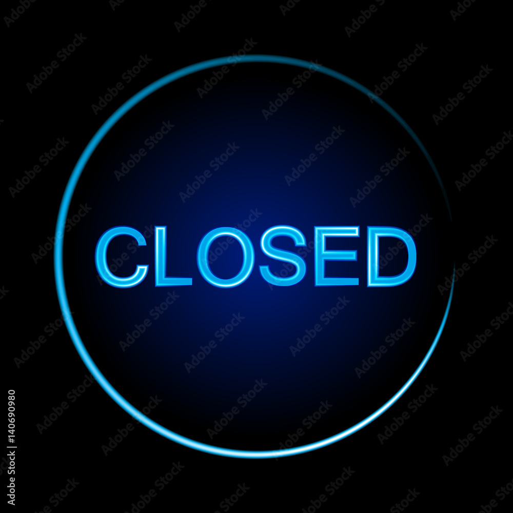 Closed sign on black background. Glowing font. Vector illustration ...