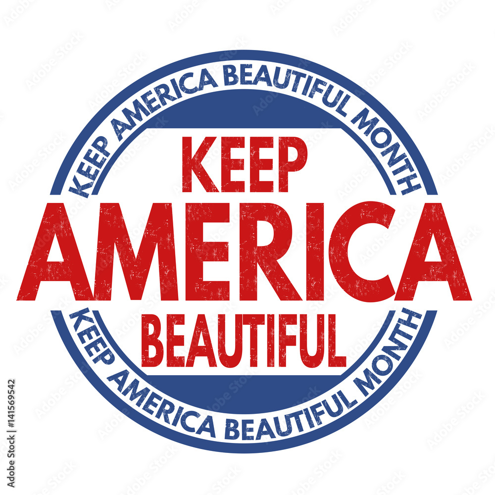 Keep america beautiful sign or stamp Stock Vector | Adobe Stock