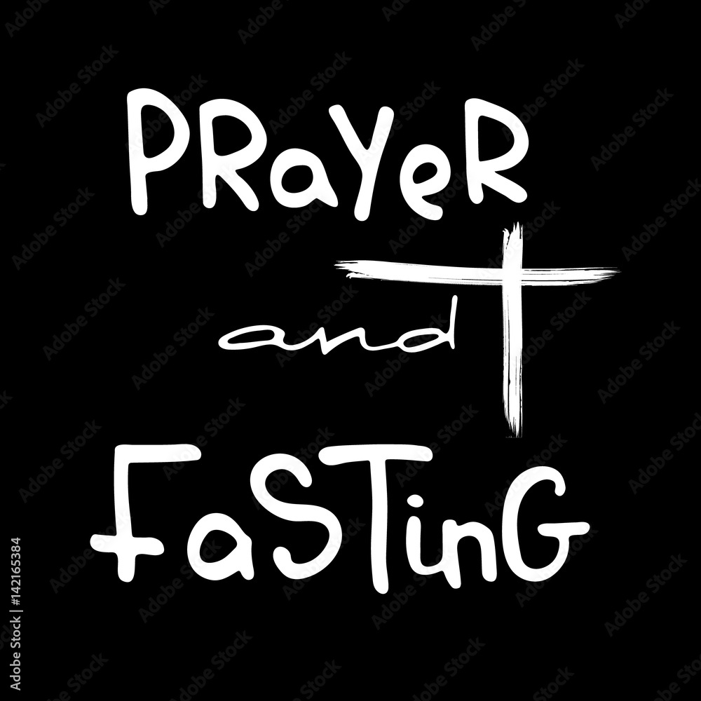 Prayer and Fasting. Bible lettering. The time of Lent. Brush ...