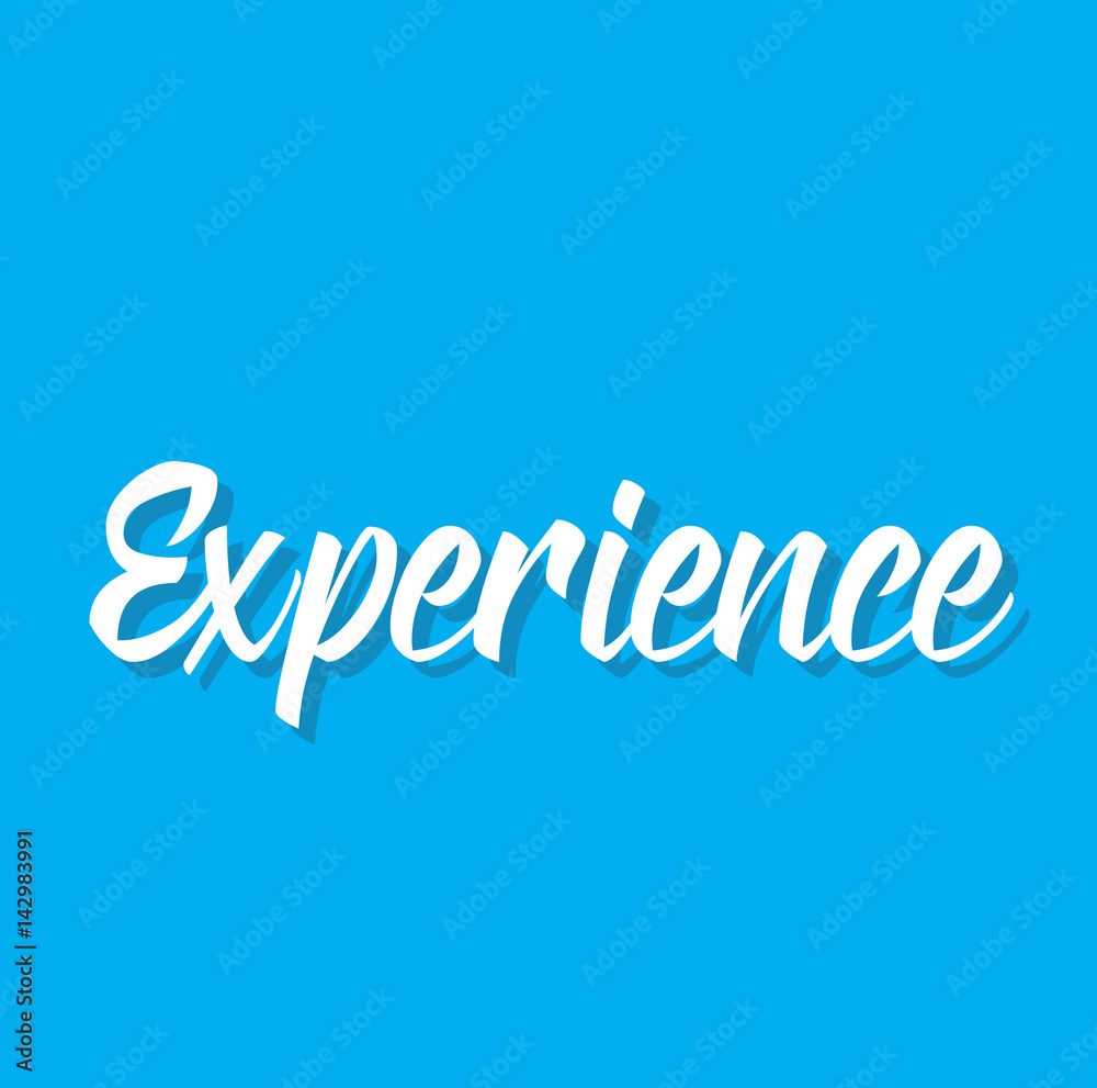 experience, text design. Vector calligraphy. Usable as background ...