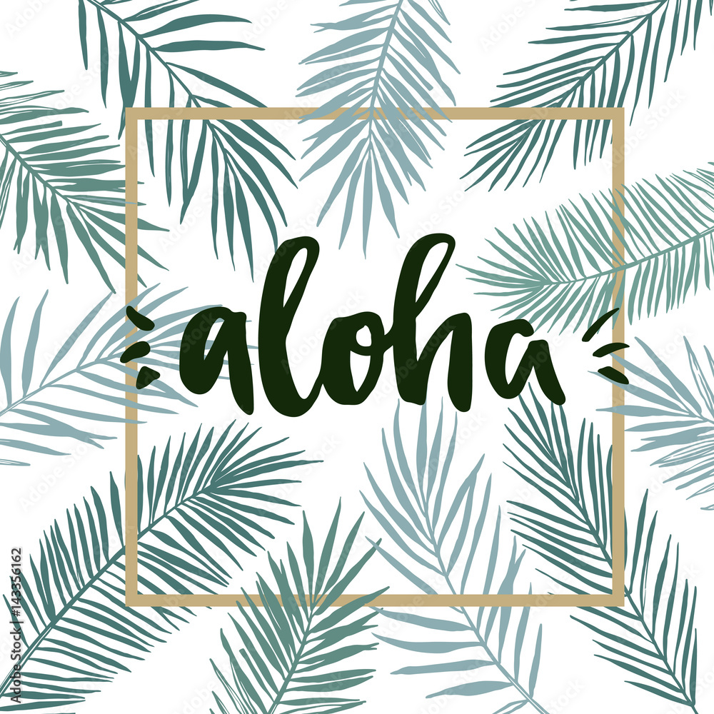 Hand drawn vector illustration - frame with Palm leaves and aloha ...