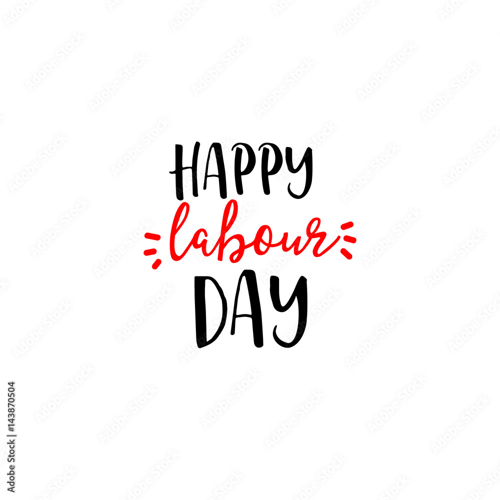 lettering and calligraphy modern - Happy Labour day. Sticker, stamp ...