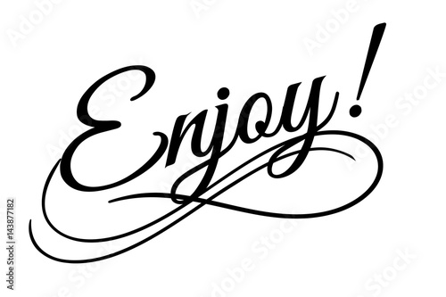 Enjoy sign. Vector illustration. Beautiful typography banner lettering ...