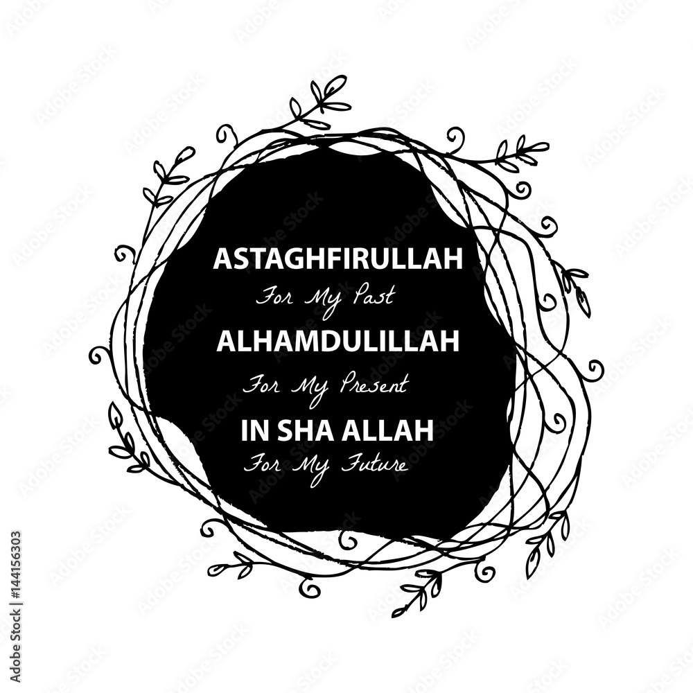 Ilustración de Stock Astaghfirullah for the Past, Alhamdulillah for the ...