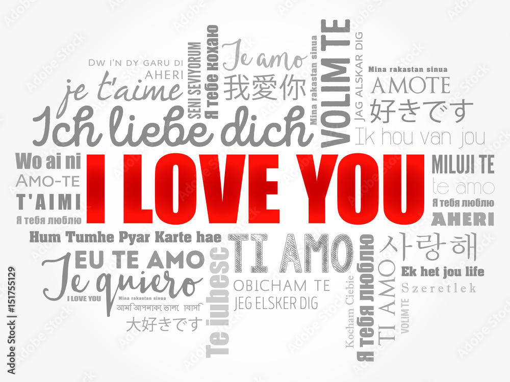love words "I love you" in all languages of the world, word cloud ...