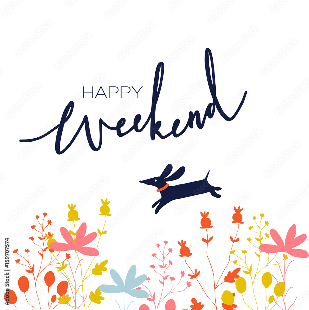 Hand drawn lettering. Happy weekend. Design for greeting cards, posters ...