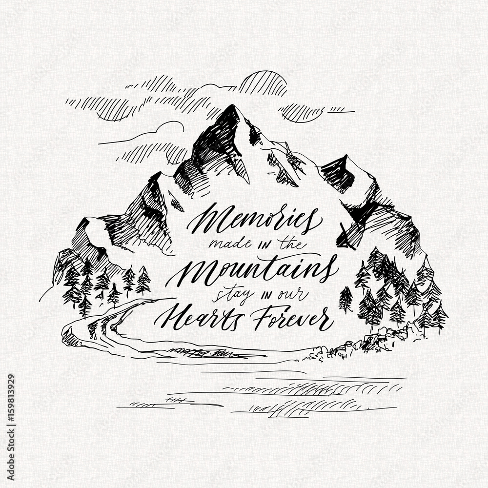 Inspiring mountain calligraphy. Hand drawing. Vector illustration Stock ...