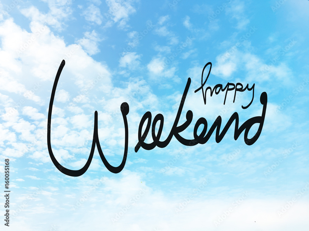 Photo Stock Happy weekend word on blue sky | Adobe Stock