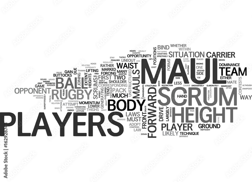 WHY DO RUGBY PLAYERS SCRUM AND MAUL AT SUCH DIFFERENT BODY HEIGHTS TEXT WORD CLOUD CONCEPT Stock ...
