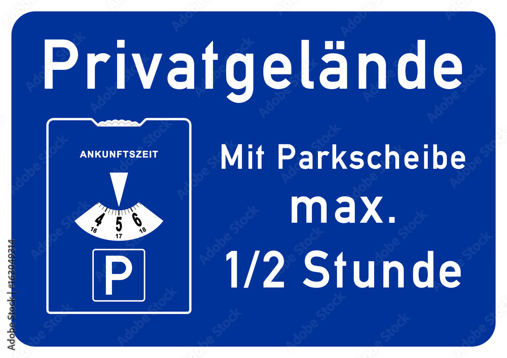 spr54 SignParkRaum - Privatgelände - Parken mit Parkscheibe maximal 30 ...