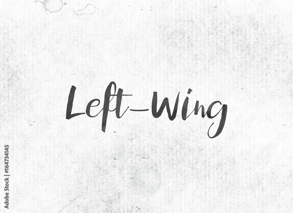 Left-Wing Concept Painted Ink Word and Theme Stock Illustration | Adobe ...