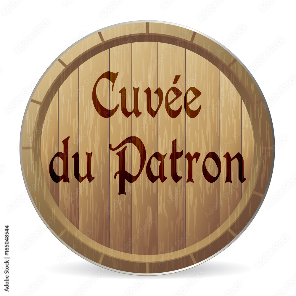 vin - tonneau - tradition - cuvée - qualité - cuvée du patron - étiquette - vigne - cave à vin ...
