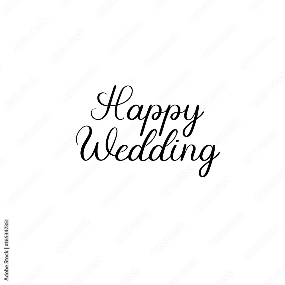 Happy wedding handwritten text. Calligraphy inscription for greeting ...